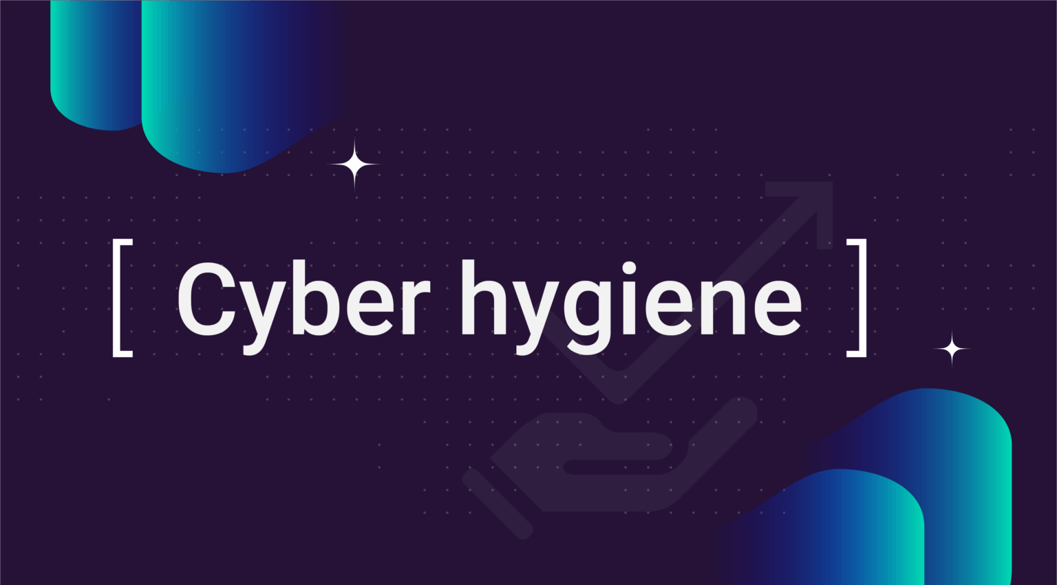 Cyber Hygiene: Best Practices for Digital Safety – Finance Cardify